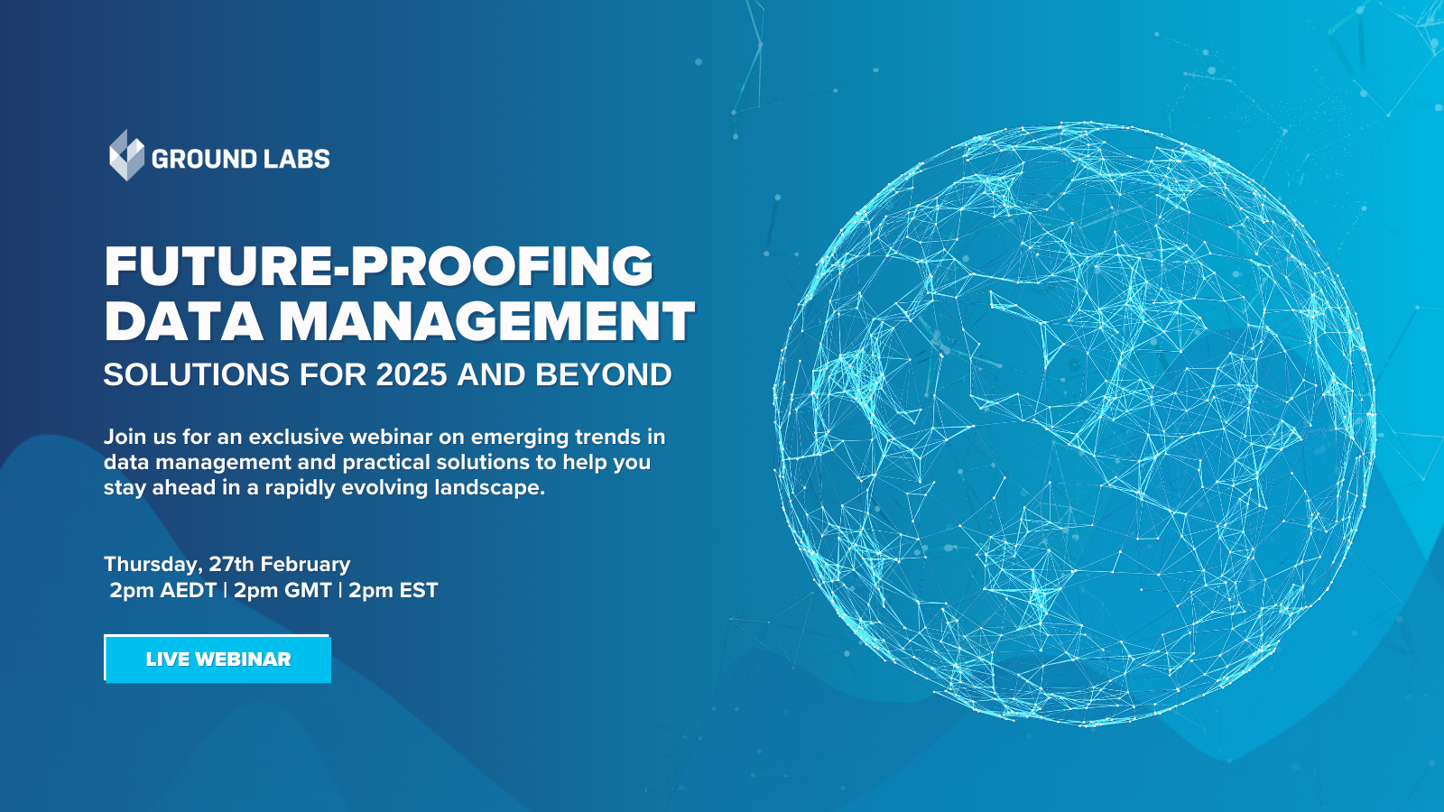 Future-Proofing Data Management: Solutions for 2025 & Beyond | Webinar